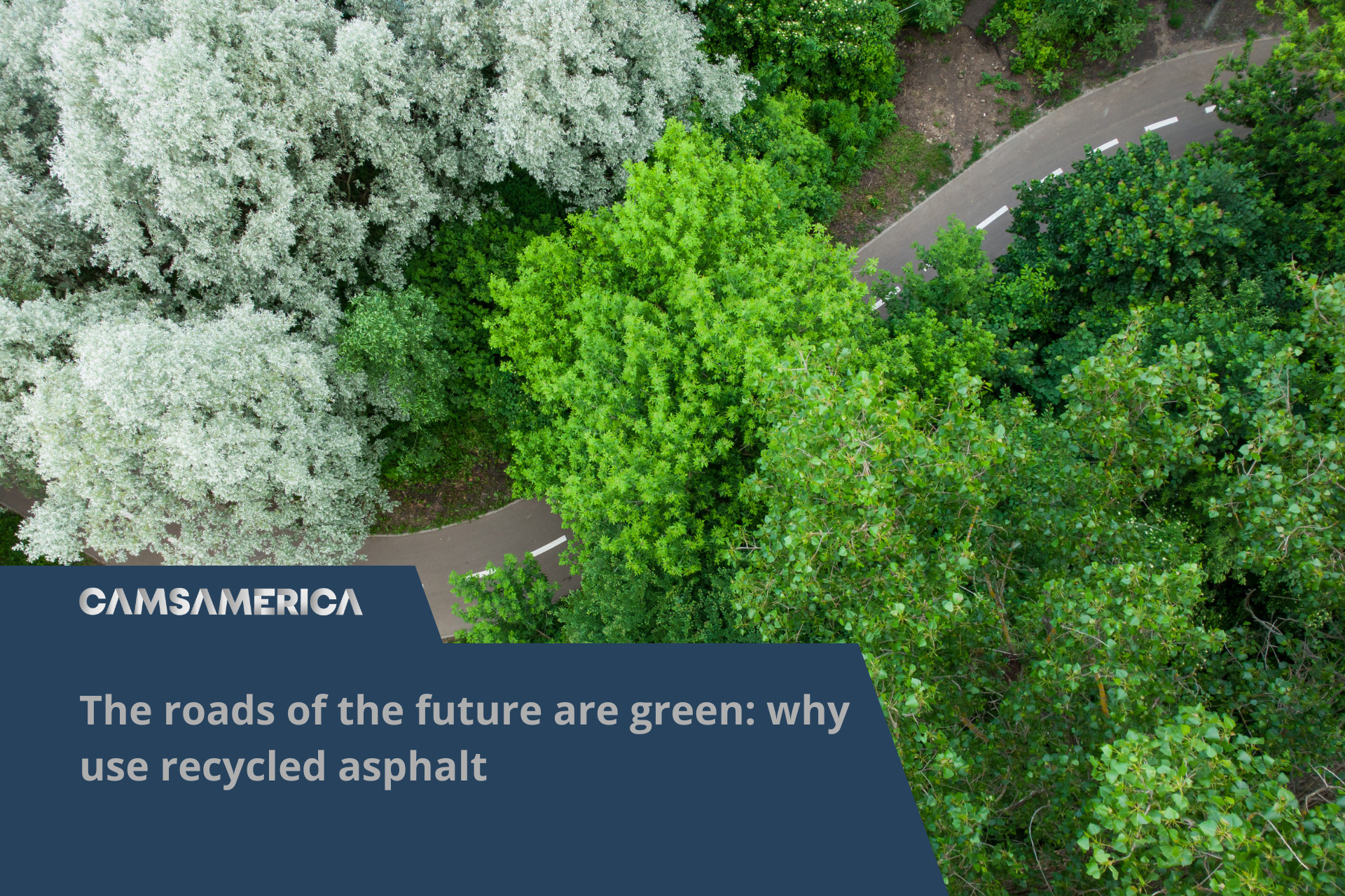 The roads of the future are green